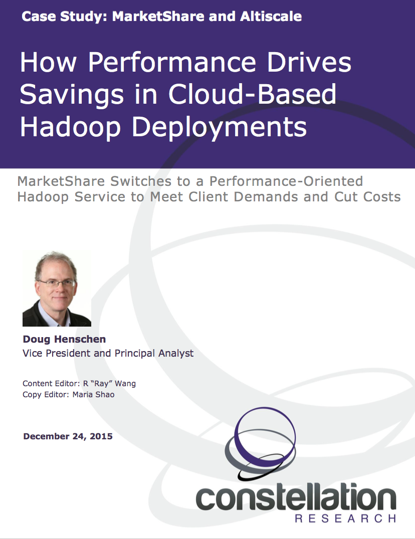 How Performance Drives Savings in Cloud-Based Hadoop Deployments | Constellation Research Inc.